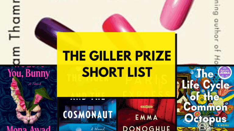 The Giller Prize Shortlist - My Thoughts
